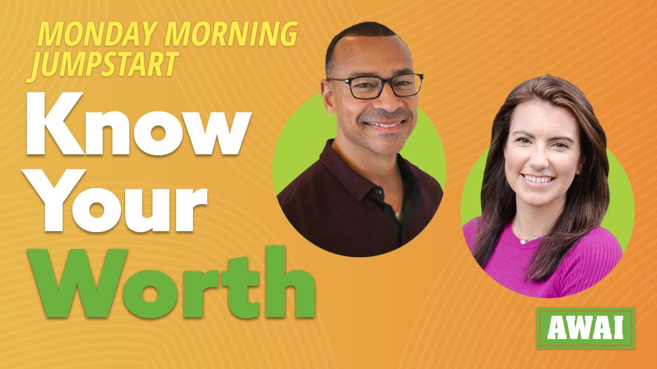 Monday Morning Jumpstart: Know Your Worth