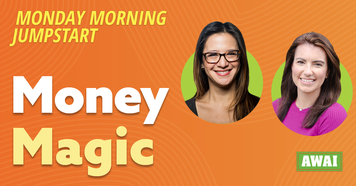 Monday Morning Jumpstart: Money Magic