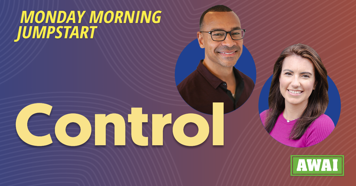Monday Morning Jumpstart: Control