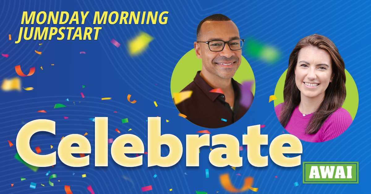 Monday Morning Jumpstart: Celebrate