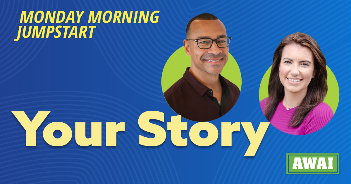 Monday Morning Jumpstart: Your Story