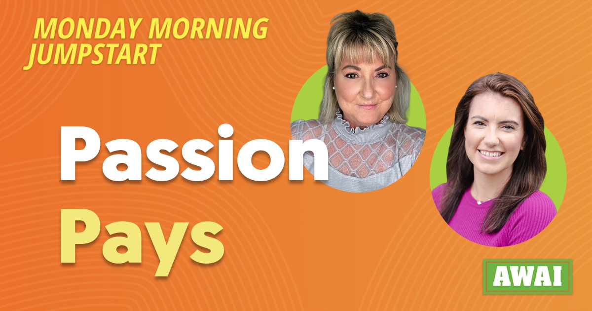 Monday Morning Jumpstart: How to Turn Passions into Profits