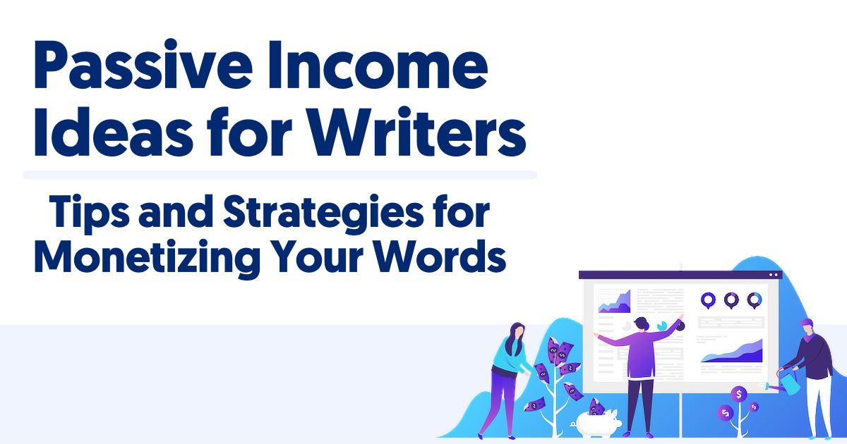 Passive Income Ideas for Writers
