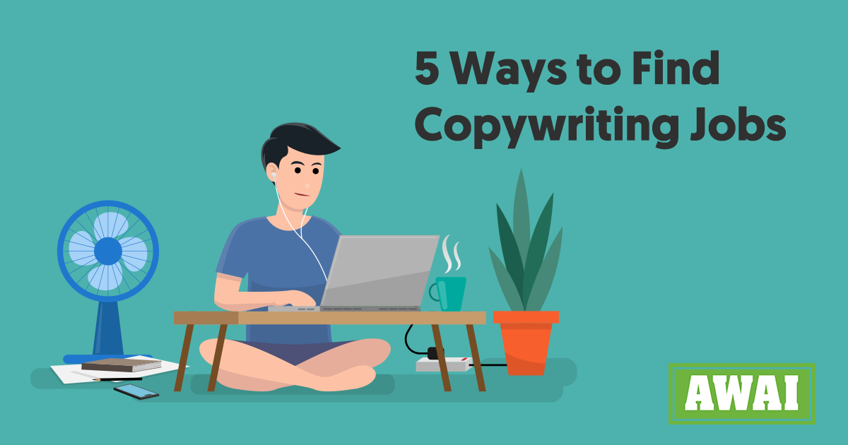 5 Ways to Find Copywriting Jobs | AWAI