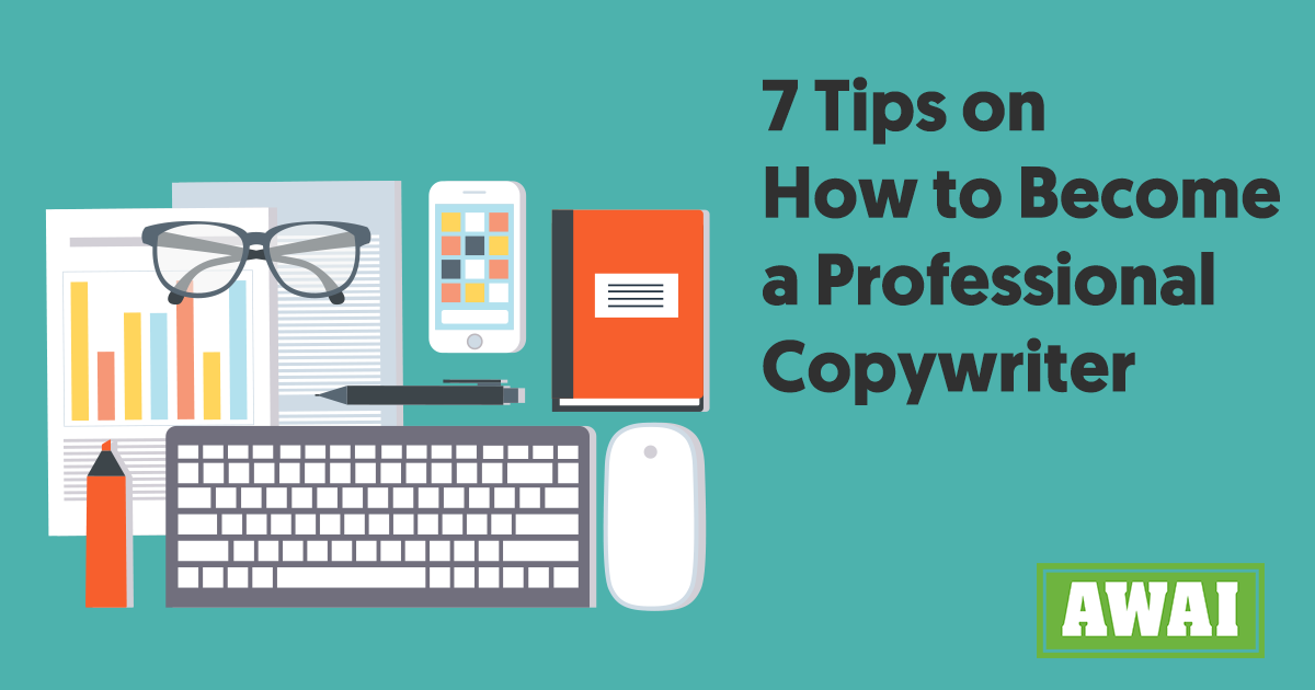 How to Become a Copywriter: 7 Steps for Starting a Copywriting Career ...